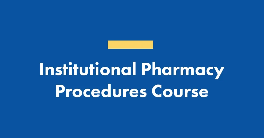 Comprehensive Guide to Institutional Pharmacy Procedures