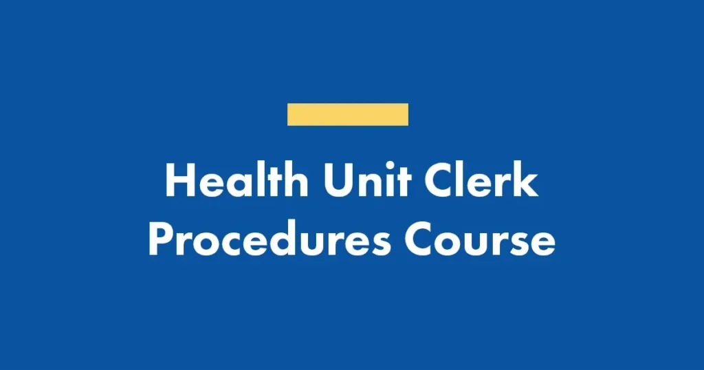 Essential Health Unit Clerk Procedures Course Guide