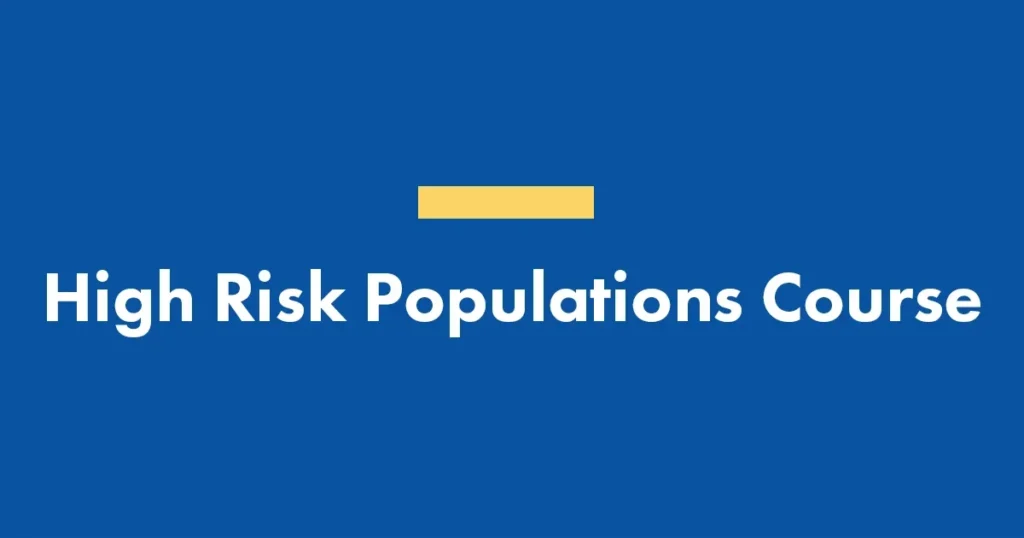 Understanding High-Risk Populations in Healthcare Courses