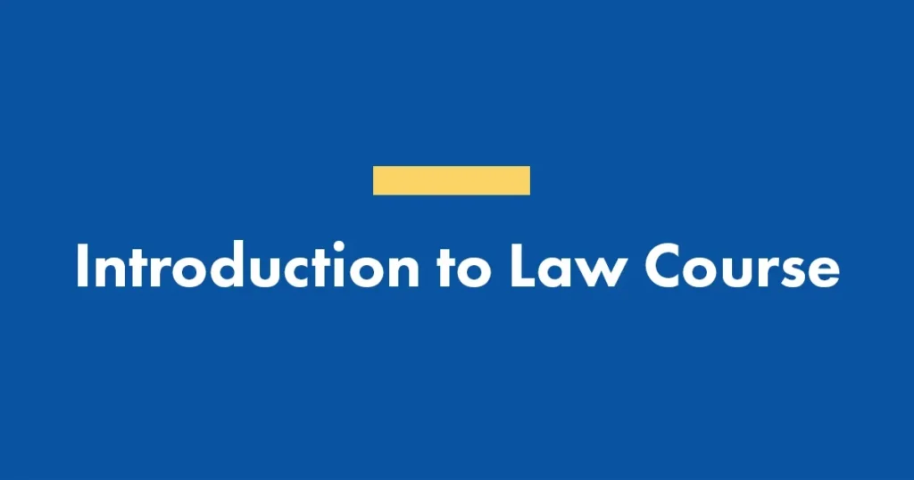 Introduction to Law: A Comprehensive Course for Students