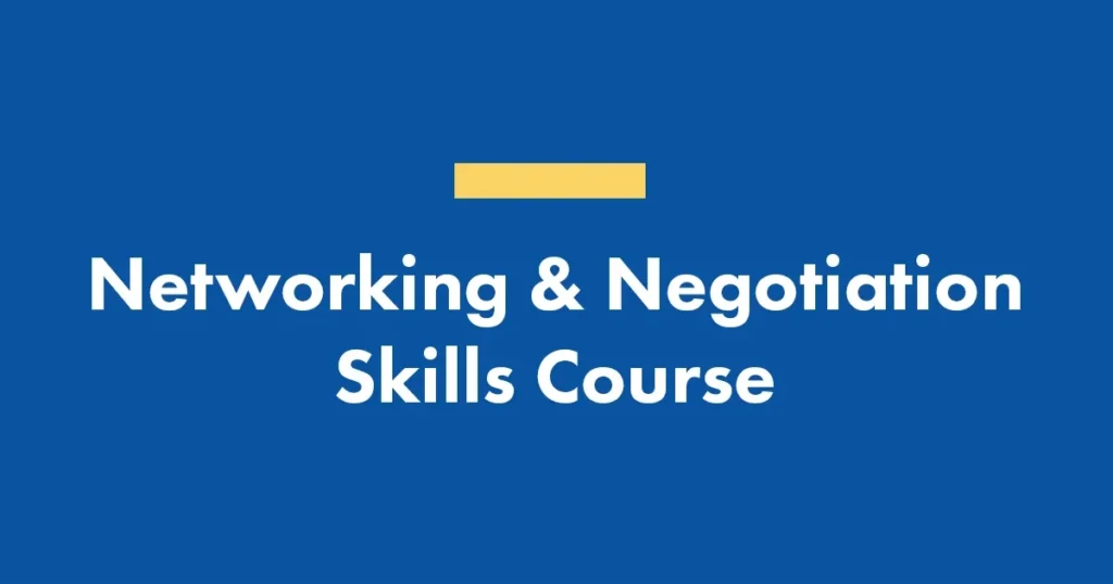 Master Networking & Negotiation Skills: Course for Students